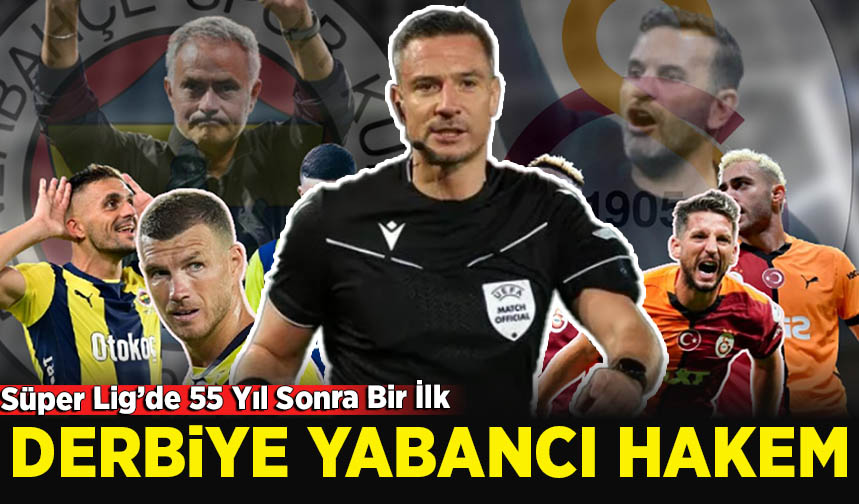 Süper Lig’de 55 Yıl Sonra Bir İlk: Derbiye Yabancı Hakem - Milli Haber